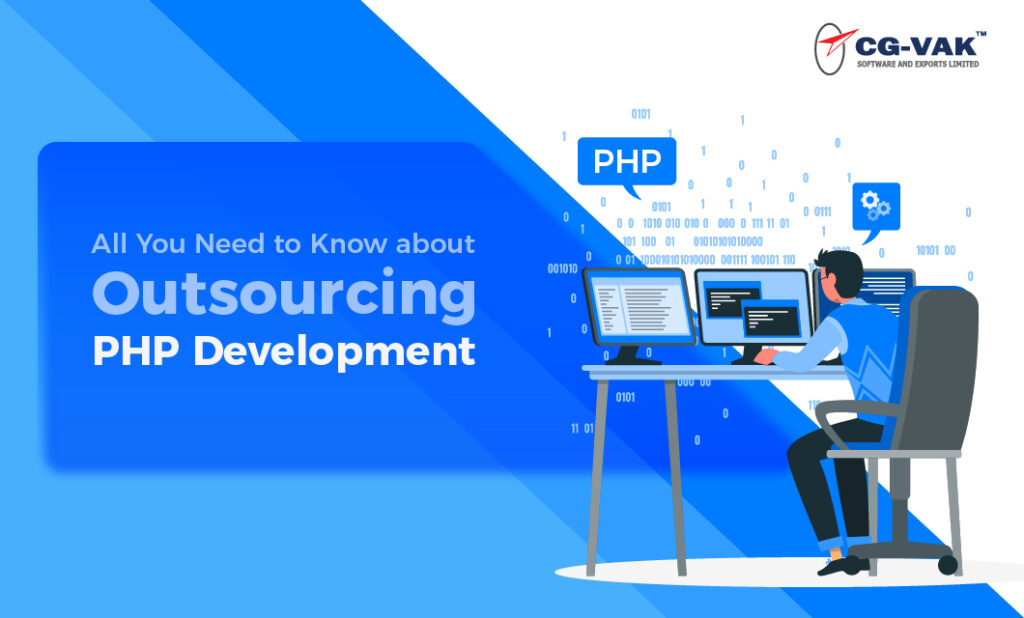 All You Need to Know about Outsourcing PHP DevelopmentCG-VAK Software ...