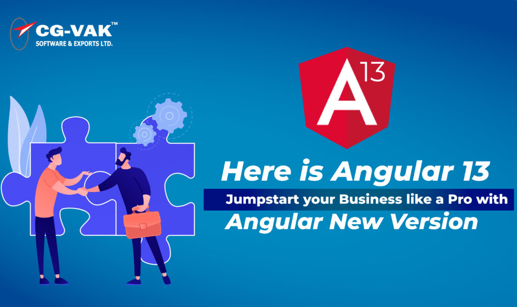 What's New in Angular 13? Jumpstart your Business like a Pro with ...