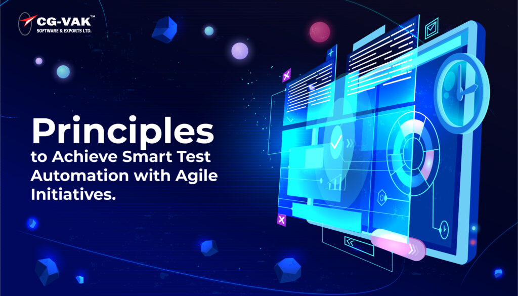 Smart test automation with agile tools/ principles to achieve efficiency