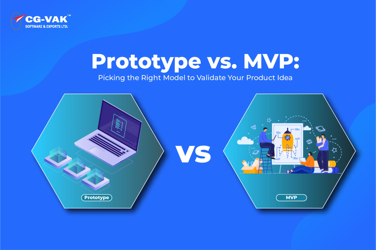 Prototype vs. MVP: Picking the Right Model to Validate Your Product ...