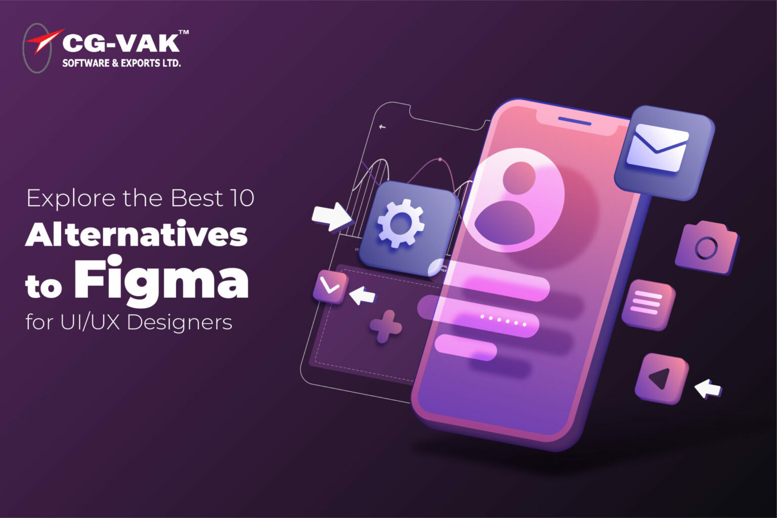 Explore the Best 10 Alternatives to Figma for UI/UX Designers - CG-VAK Software & Exports Ltd